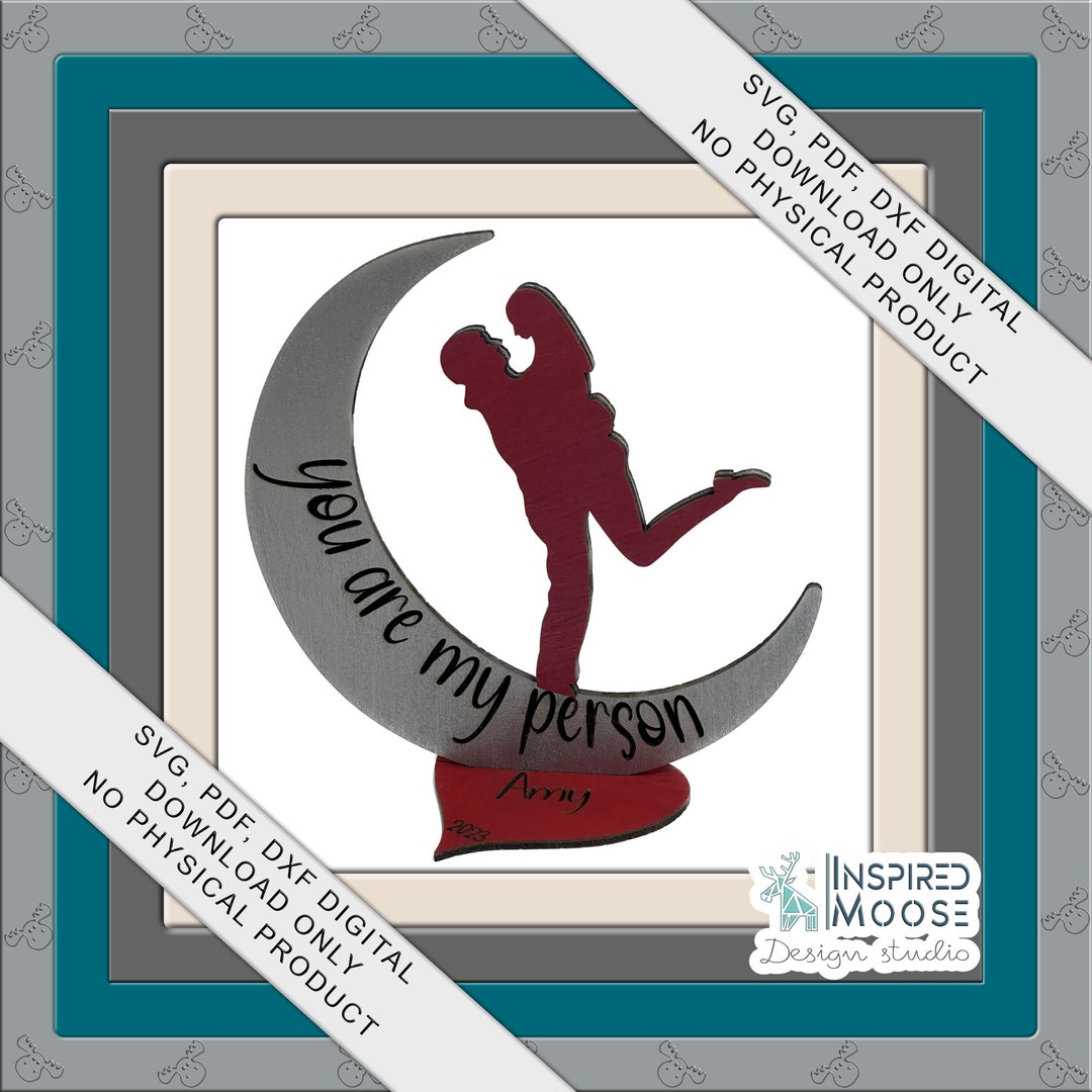 You Are My Person Digital Download. Couple Over the Moon SVG, PDF, DXF ...