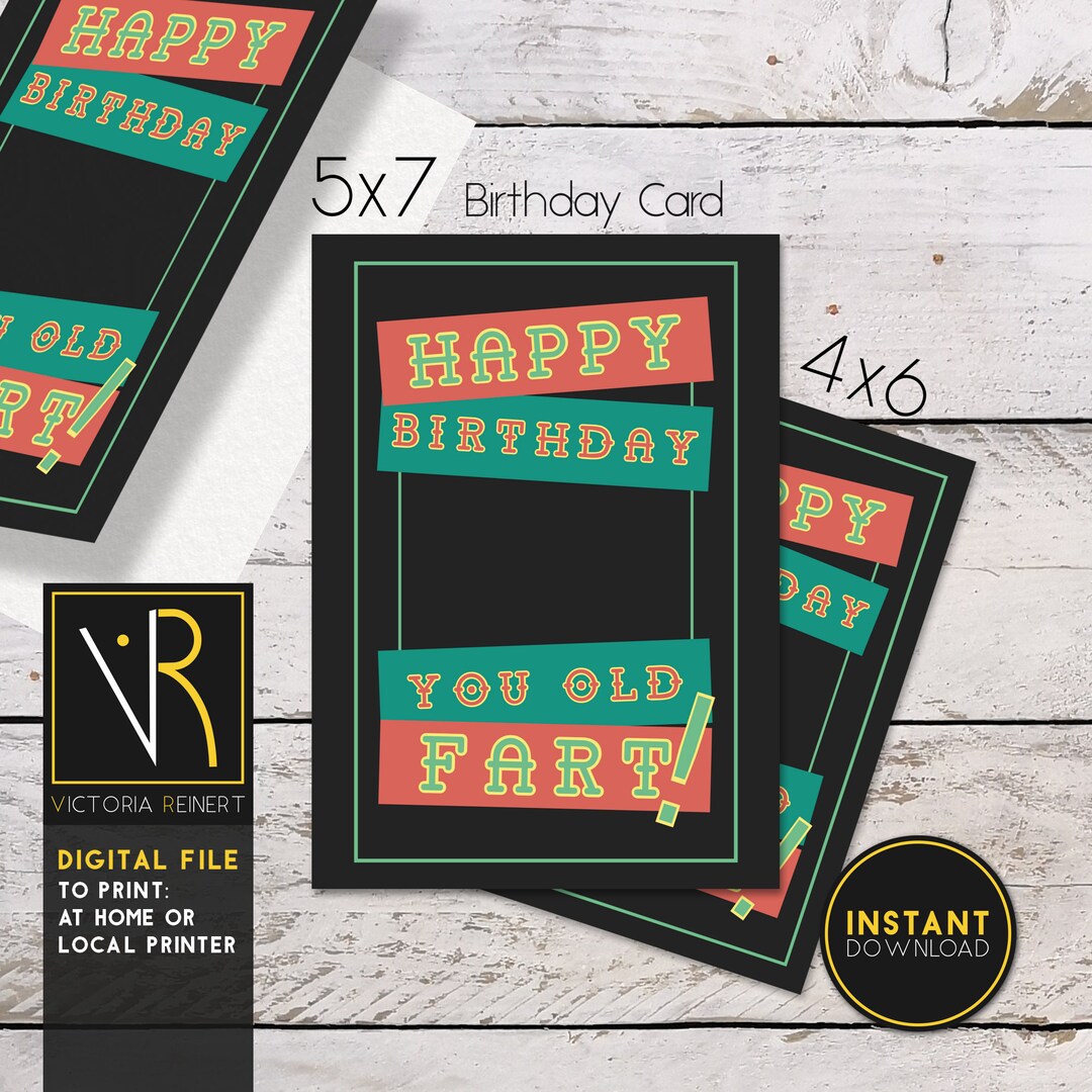 Printable Funny Gag Birthday Card for Him - Happy Birthday You Old Fart ...