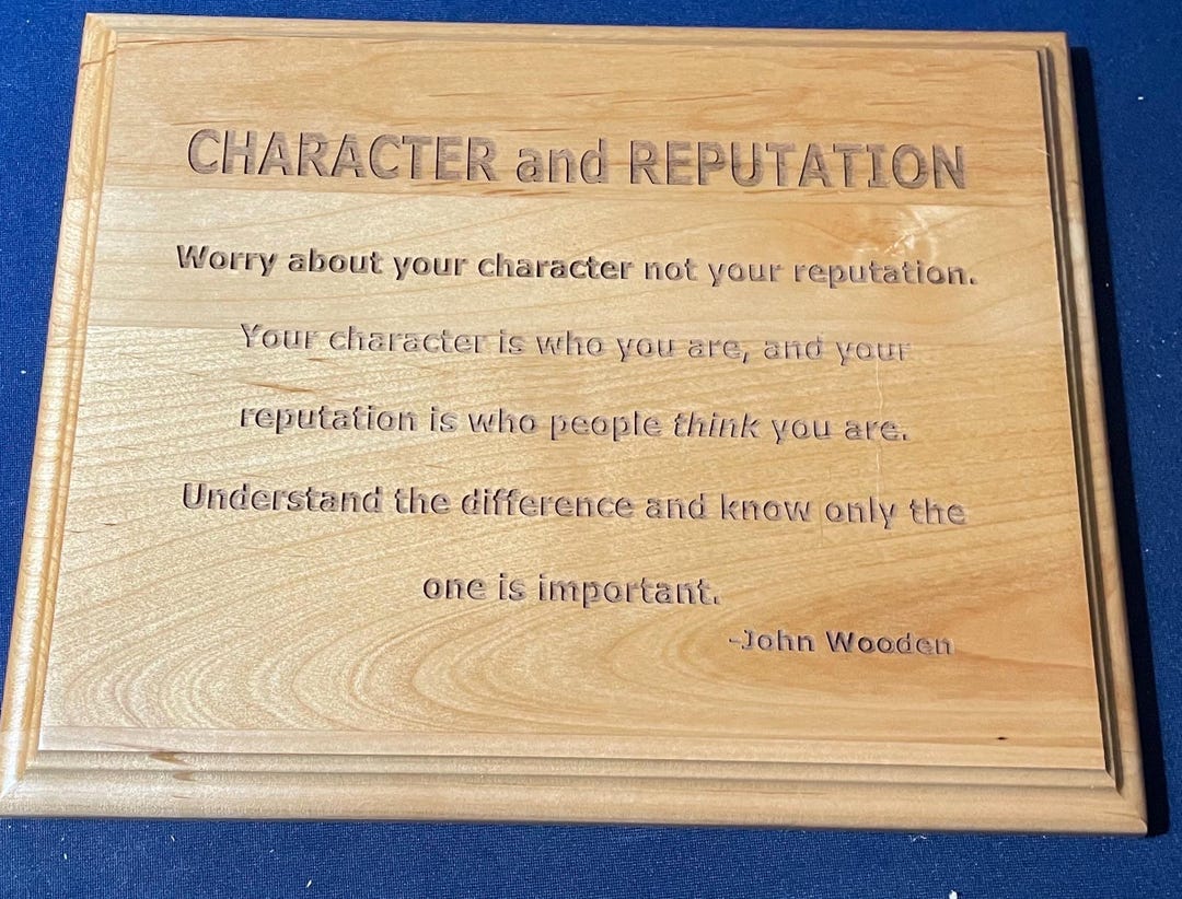 John Wooden Quote| Inspirational Message | Character and Reputation ...