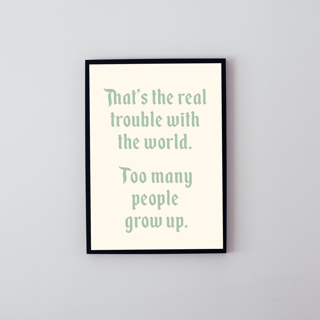 Walt Quote too Many People Grow Up // Fan Art - Etsy