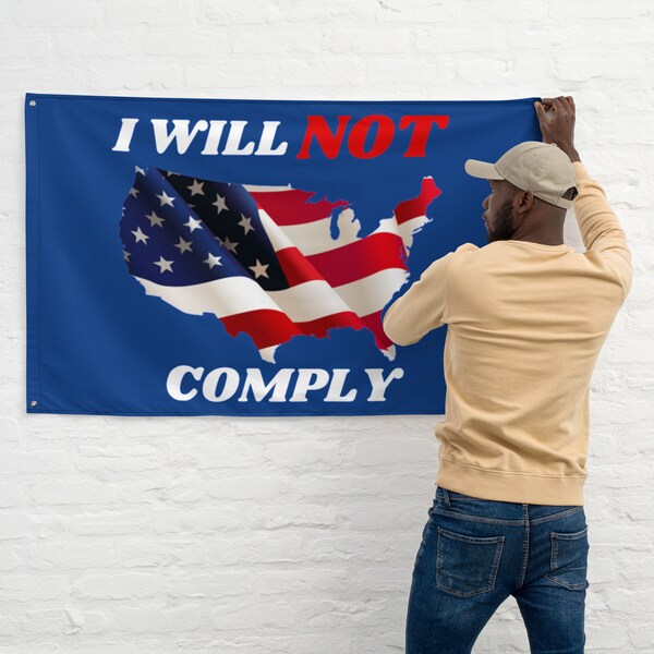 I Will Not Comply Flag - Etsy