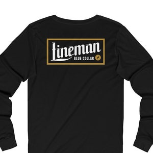 Lineman, Long Sleeve, Blue Collar, Journeyman, IBEW, Brotherhood, Union ...