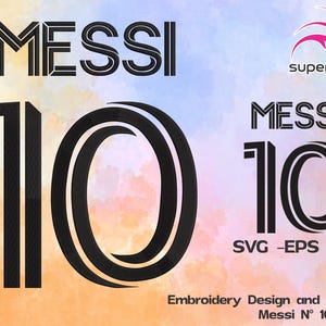 Messi Number 10 MLS Vector and Embroidery Design Machine. Automatic ...