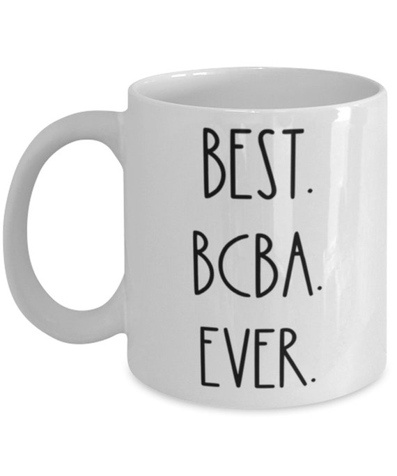 Best Bcba Ever Mug Funny Bcba Mug Bcba Birthday Gift Funny | Etsy