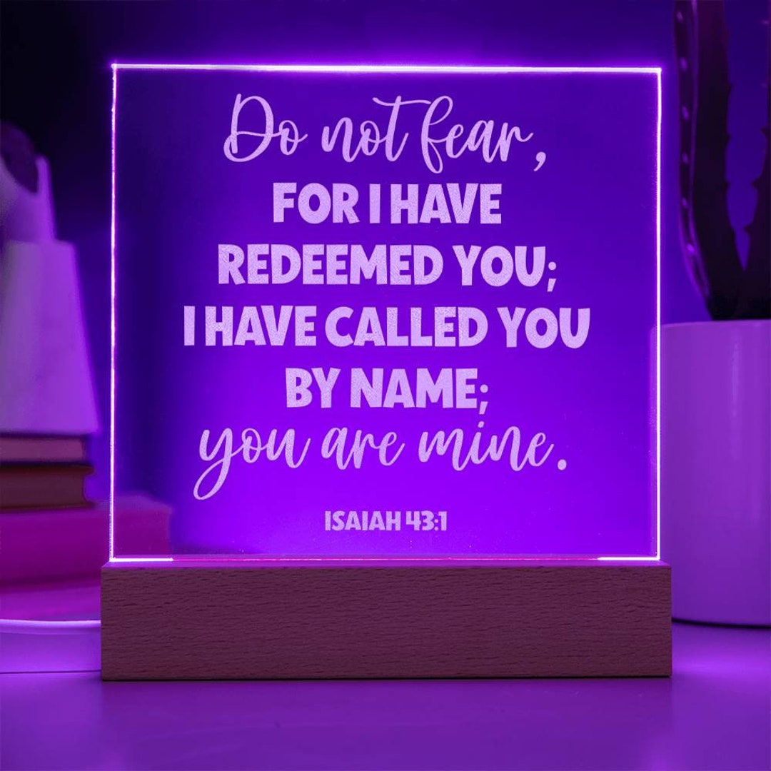 Isaiah 43:1, Do Not Fear for I Have Redeemed You Engraved Acrylic ...