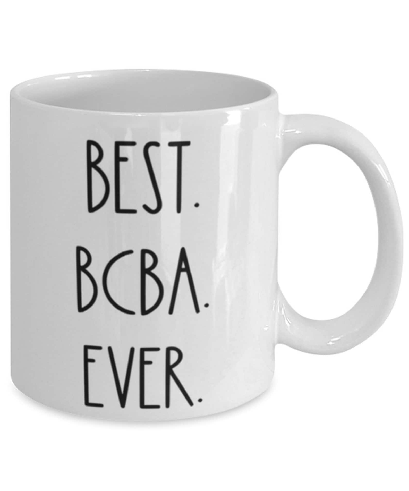 Best Bcba Ever Mug Funny Bcba Mug Bcba Birthday Gift Funny | Etsy