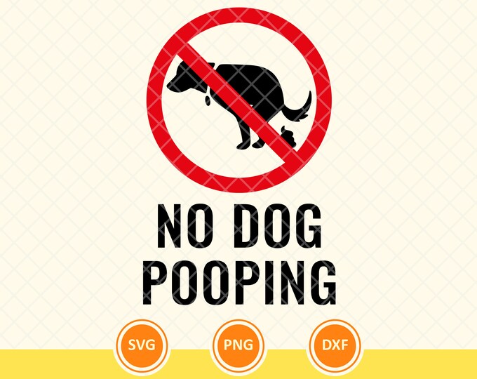 No Dog Pooping Sign SVG, No Dog Pooping Sign Clipart, Vector No Dog ...