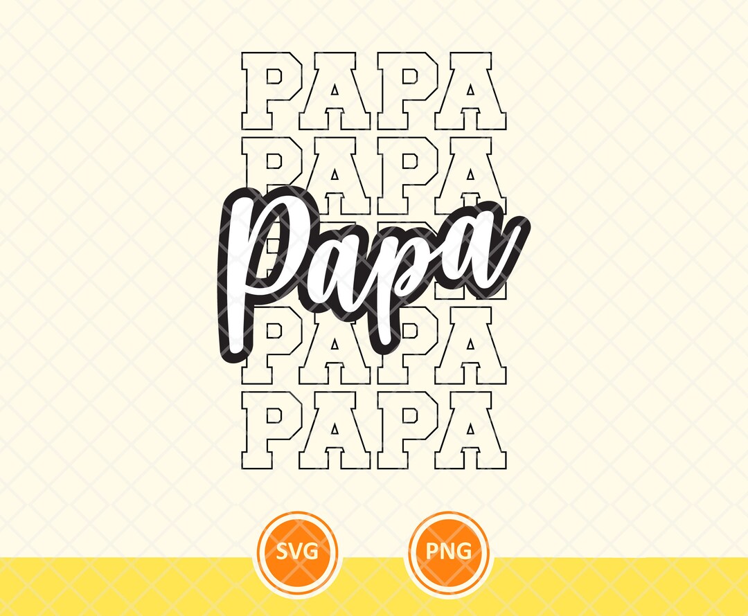 Stacked Papa Svg Papa Text Png Papa Life Papa Sublimation - Etsy Canada