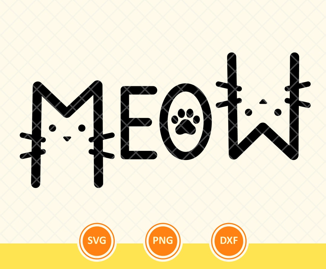 Meow Svg, Cat Svg, Cat Paw Print Svg, Cat Mama, Kitty Svg, Cat Mom ...