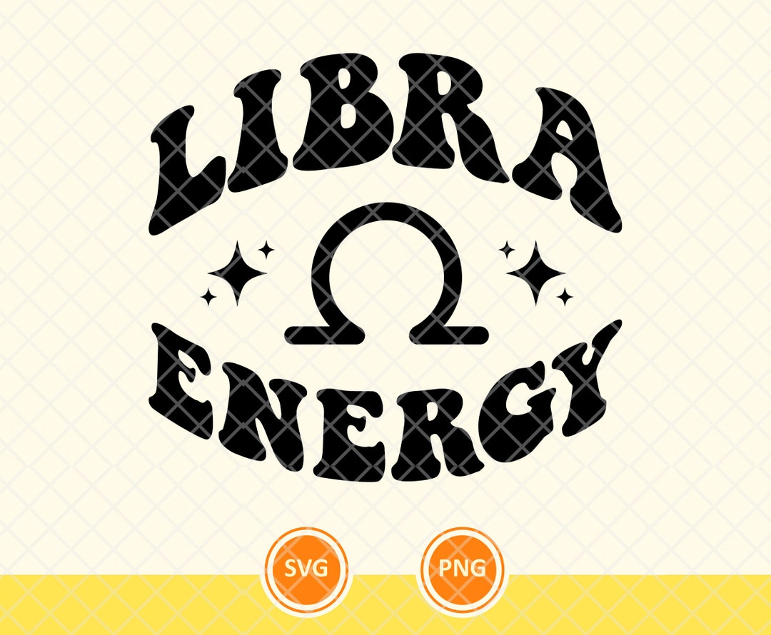 Libra Energy Svg, Libra Shirt Svg, Libra Sign Svg, Zodiac Symbols Svg ...