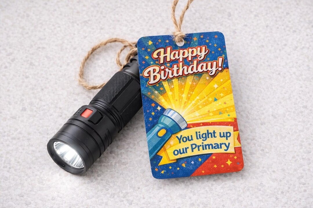 LDS Primary Birthday Gift Tag Flashlight Happy Birthday You Light up ...