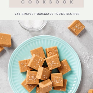 260+ Simple Fudge Recipes - the Fudge Cookbook Ebook - PDF Instant ...