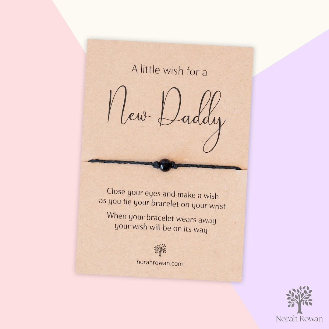 New Daddy Wish Bracelet, New Dad Card, A Little Wish for A New Daddy ...