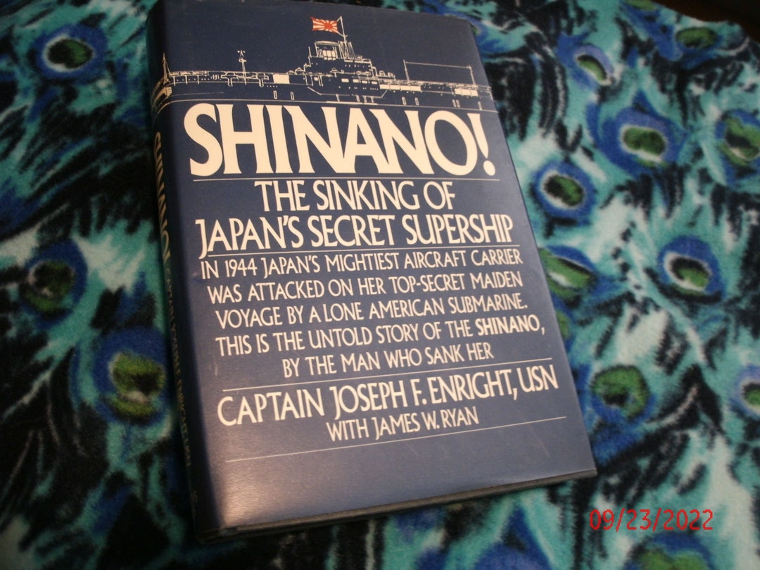 Historical WWII Book: Shinano the Sinking of Japan's Secret Supership ...