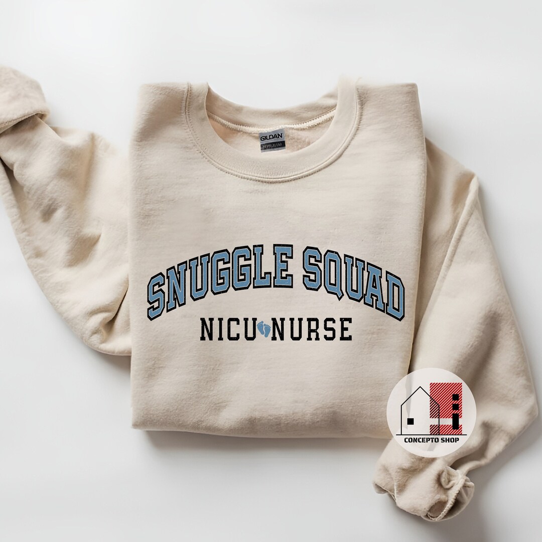 NICU Nurse Snuggle Squad Sweatshirt, NICU Nurse Sweatshirt, Neonatal ...