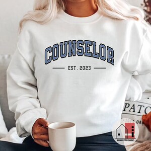 Customized Counselor Sweatshirt Crewneck, Counselor EST. 2023 Sweater ...