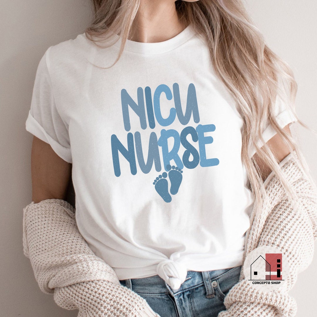 NICU Nurse T-shirt: Neonatal Intensive Care Unit Tee - Etsy