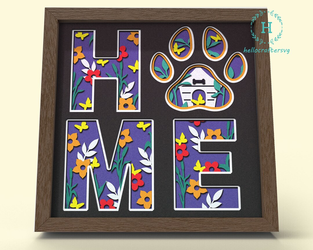 3d DOG PAW HOME Svg, Paw Home Shadow Box Svg Cricut Files, Cardstock ...