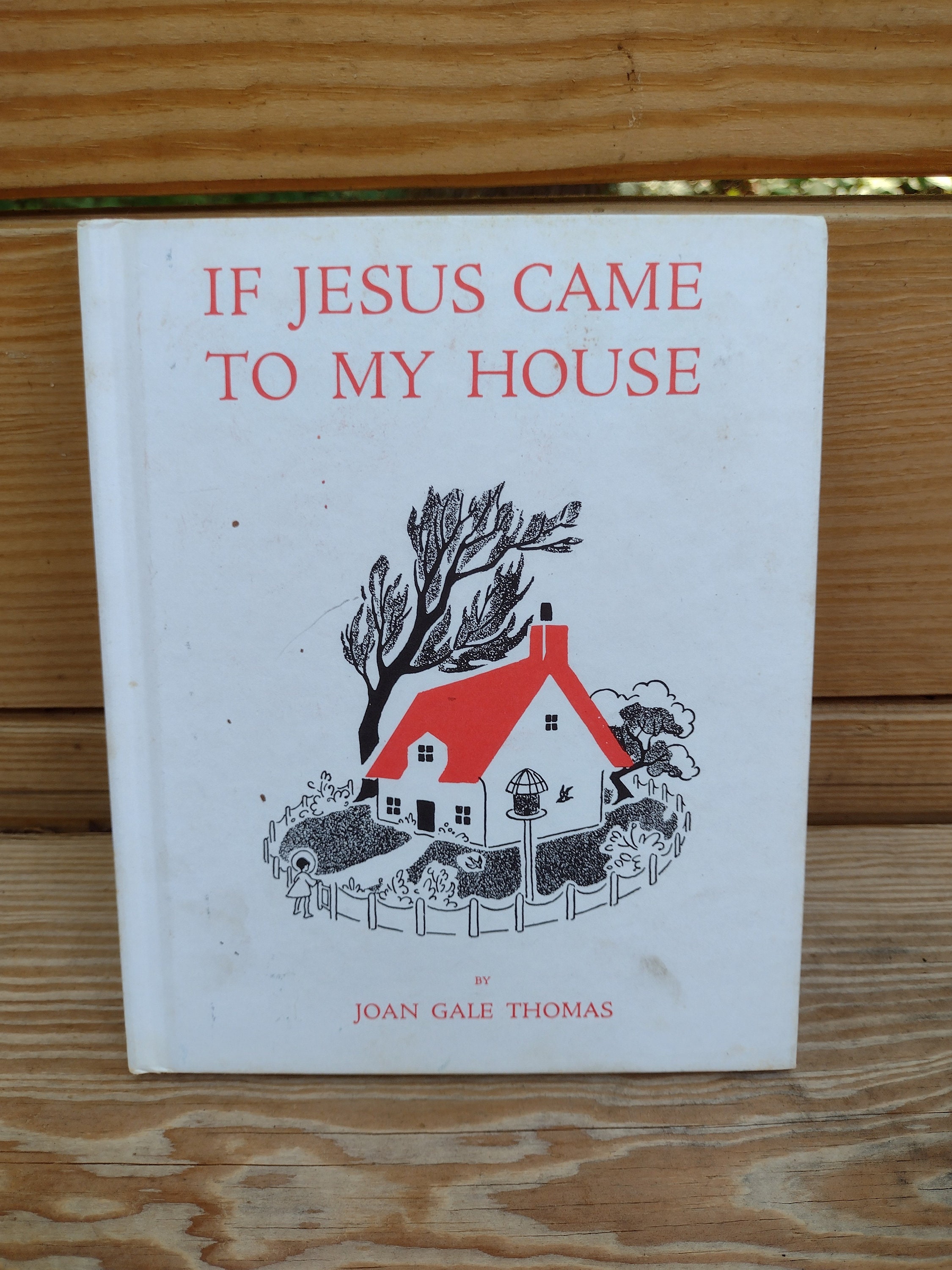 Jesus Came To My House