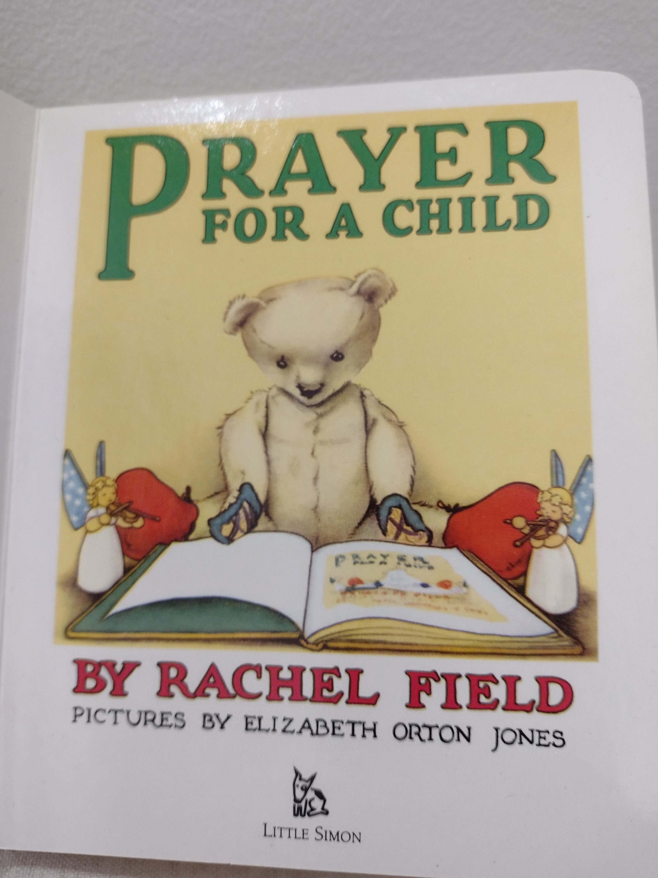 Prayer for a Child by Rachel Field Pictures by Elizabeth Orton Jones ...