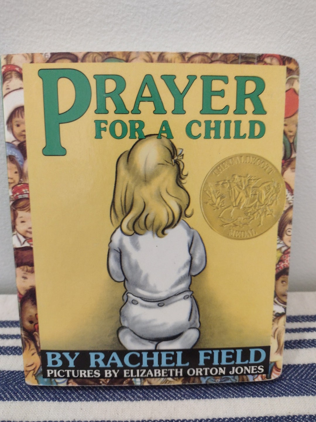 Prayer for a Child by Rachel Field Pictures by Elizabeth Orton Jones ...