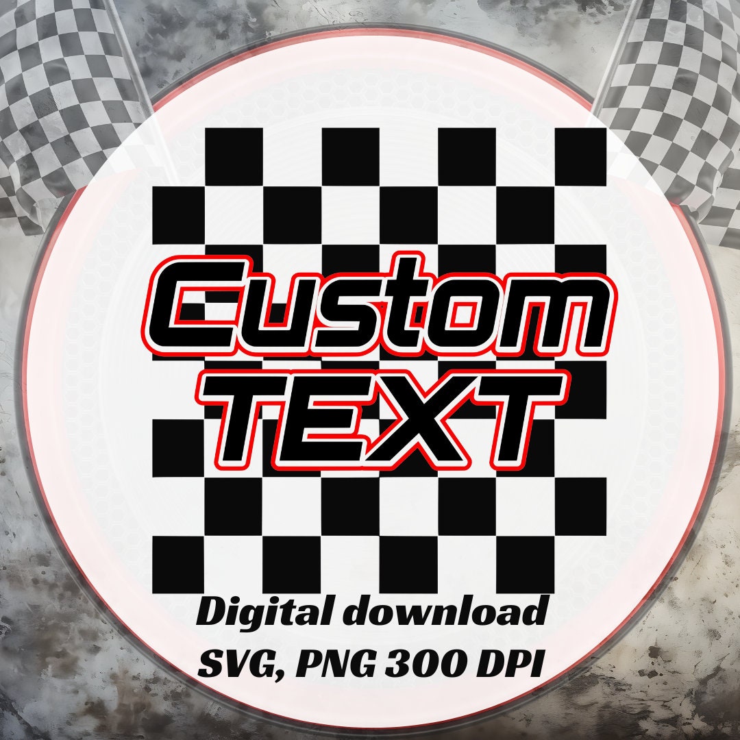 Checkered Racing Design SVG or PNG File, Tailored for You Personalized ...