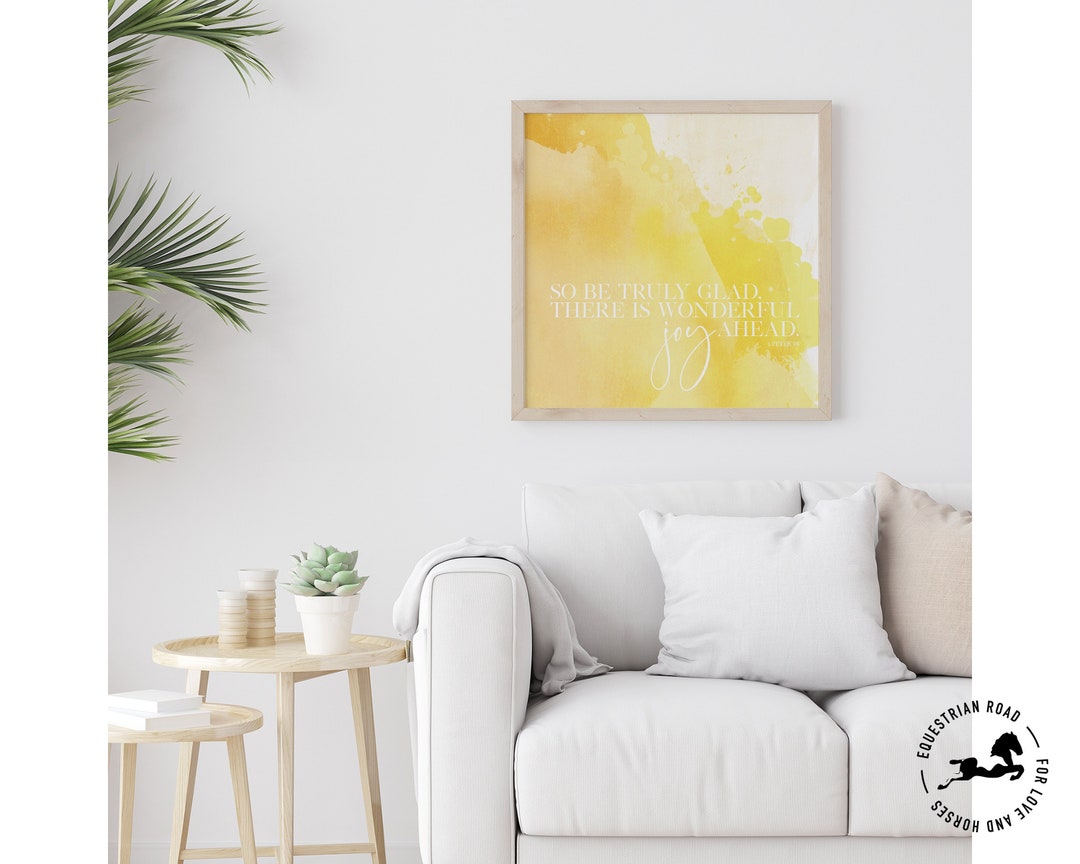 Bible Verse Print - so Be Truly Glad, There is Wonderful Joy Ahead ...