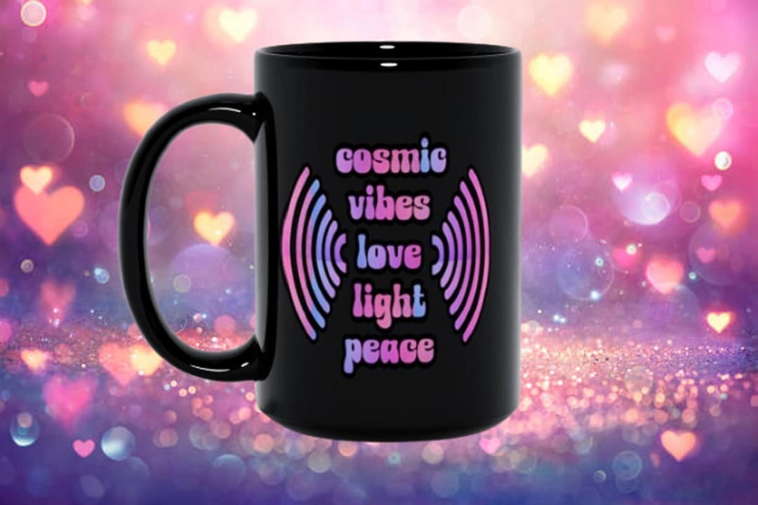 Cosmic Vibes Vibration Positive Energy Coffee Cup Mugs Hippie Hippy ...