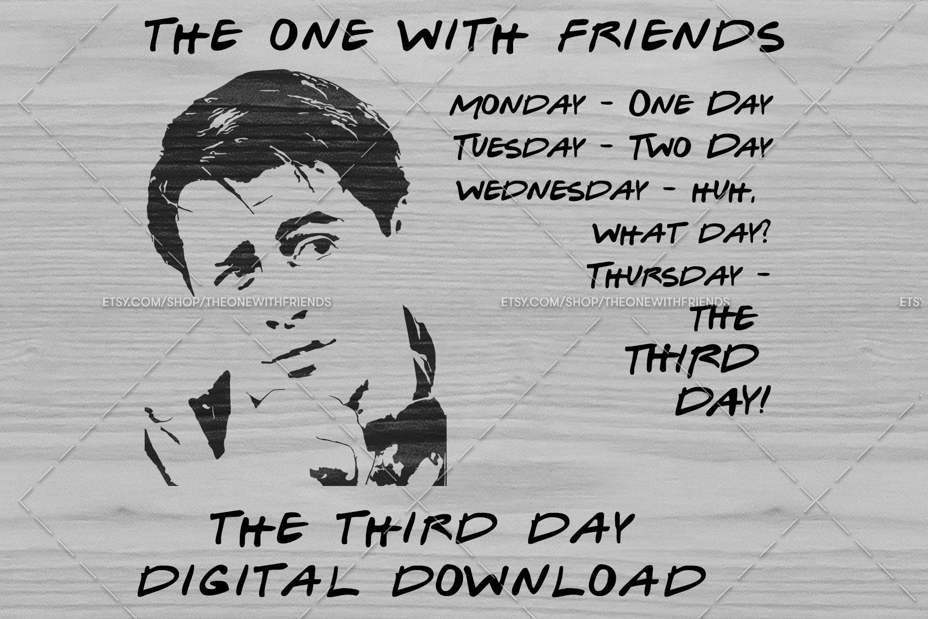 FRIENDS Clip Art Download - Joey's Days of the Week - Friends Tv Show ...