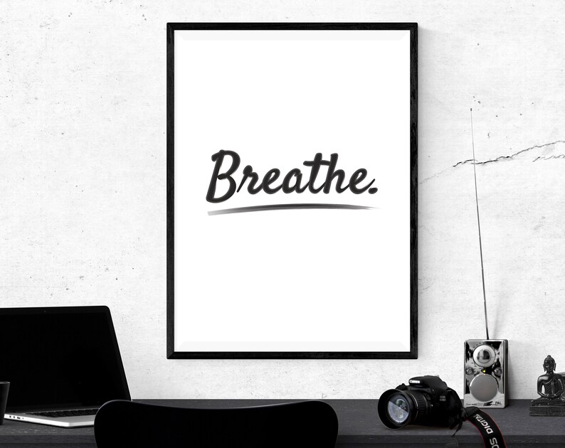 Breathe. - Inspirational Printable Typography Poster Design - Etsy