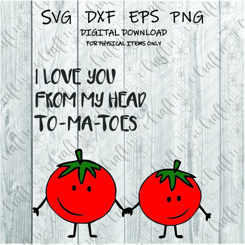 I Love You Svg - Valentines Svg - Valentines Clipart - Tomatoes Svg ...