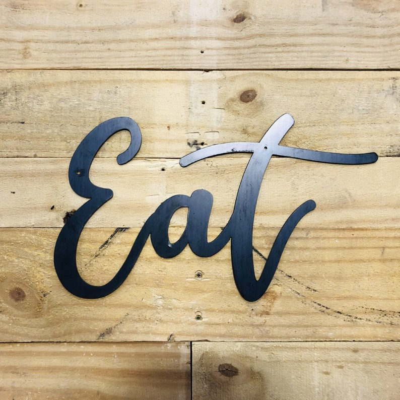 Eat Sign Eat Metal Sign Kitchen Word Sign Farmhouse Sign - Etsy