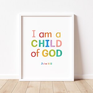 I Am a Child of God Printable Wall Art, Scripture, John 1:12, Colorful ...