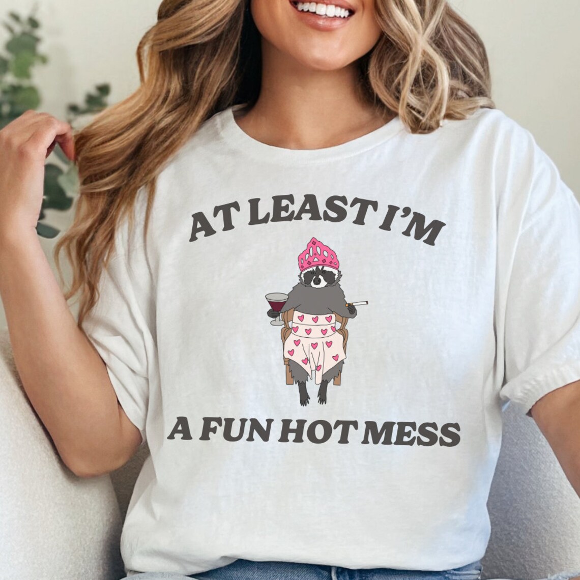 At Least I'm A Fun Hot Mess Png Funny Possum Racoon Trash Panda Png ...