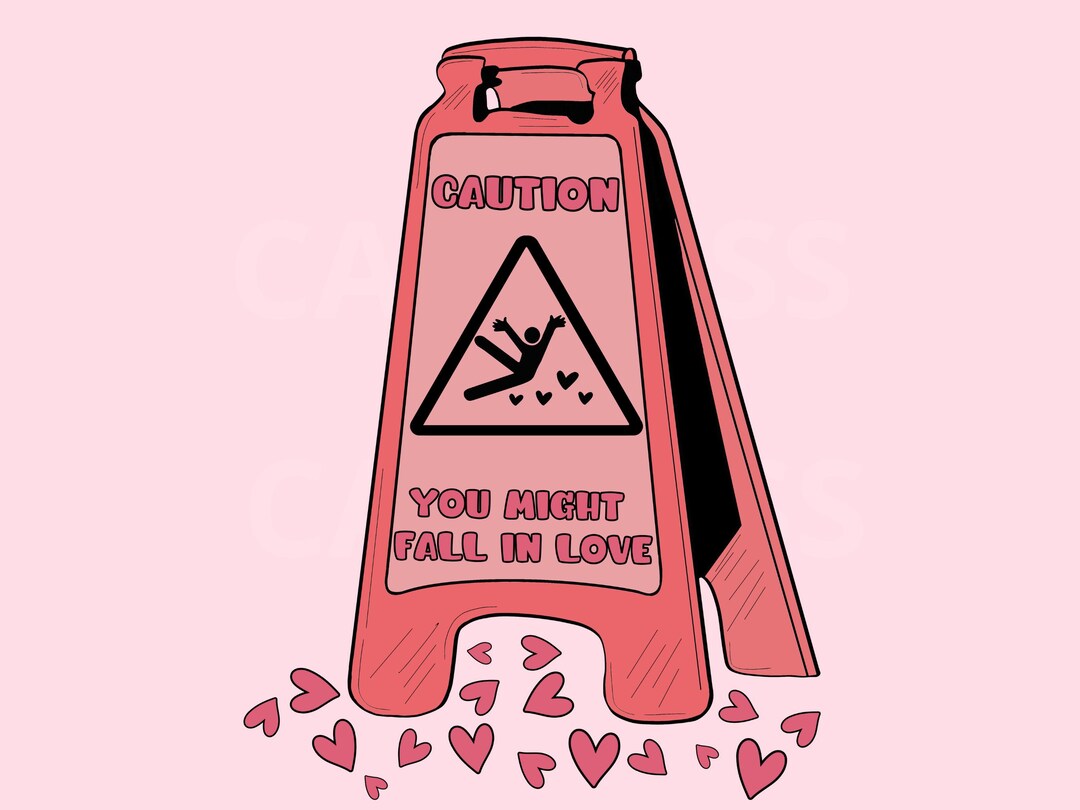 Caution You Might Fall in Love Png, Valentine's Day Card - Funny Love ...