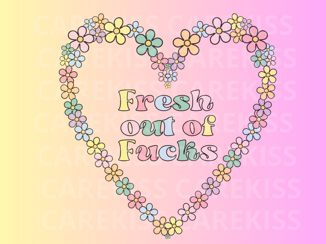 Fresh Out of F Png, Snarky Sassy Png, Adult Humor Png, Swearing Rude ...