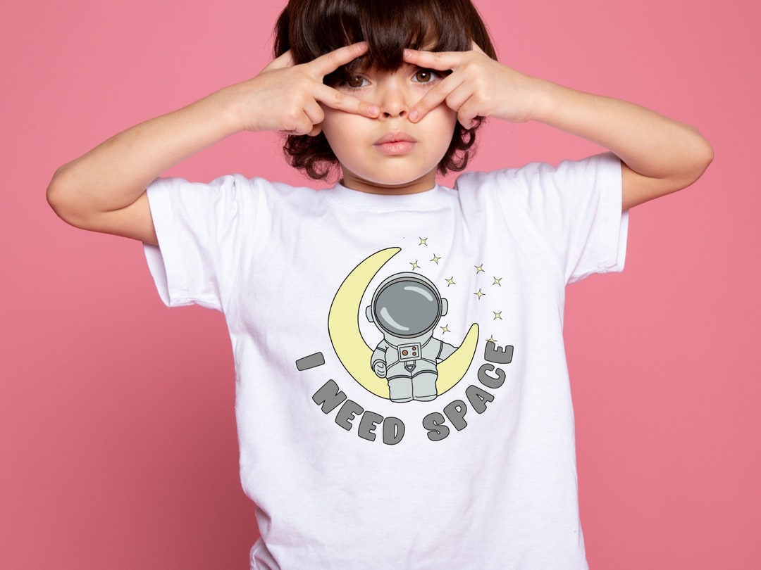 I Need Space PNG SVG, Space Sublimation for Kids, Astronaut Space ...