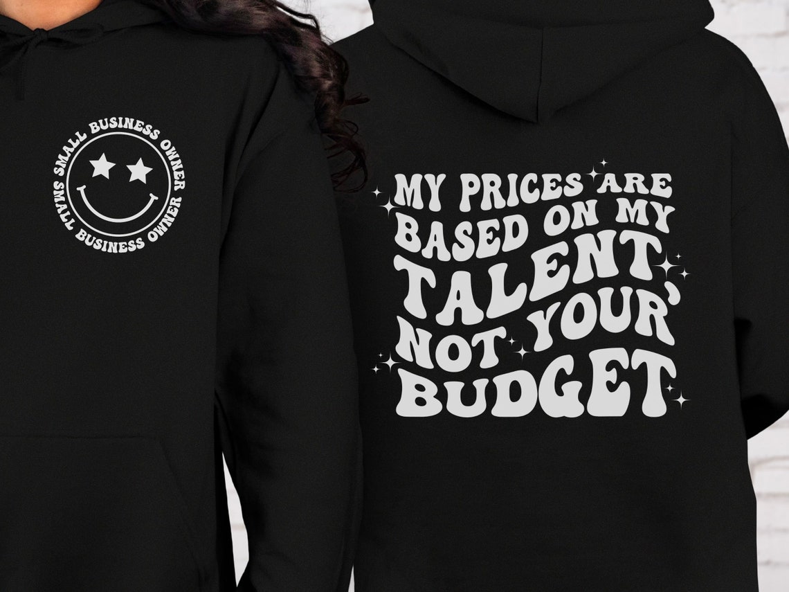 My Prices Are Based on My Talent, Not Your Budget Wavy Text Svg, Small ...