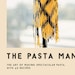The Pasta Man, the Art of Making Spectacular Pasta, With 40 Recipes - Etsy
