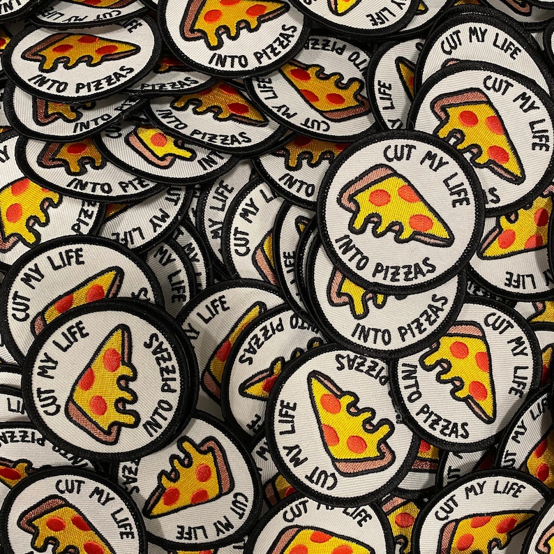 Pizza Patch • Cut My Life Into Pizzas • Iron-on - Etsy