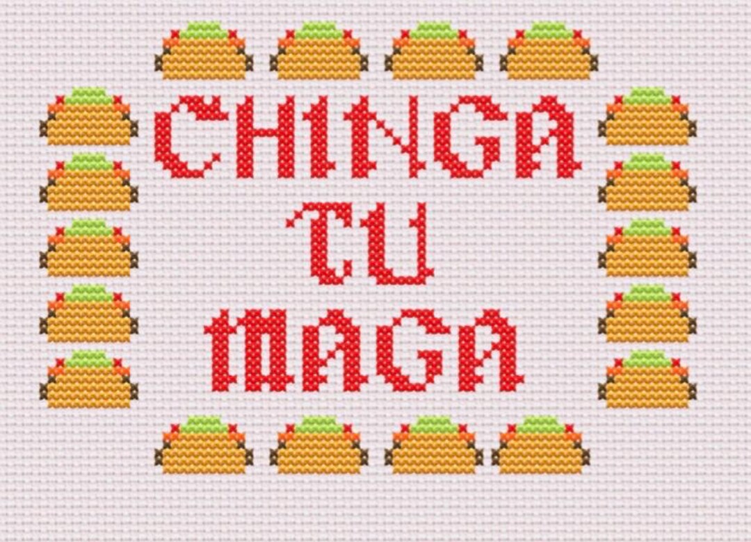 Chinga Tu Maga Anti Trump Cross Stitch Pattern With Taco Border, Snarky ...