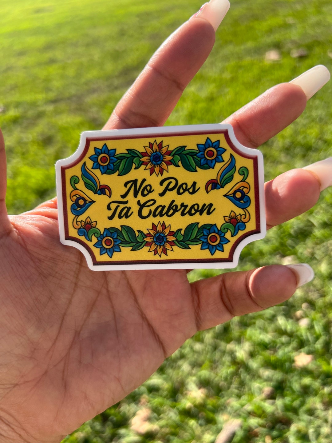 No Pos Ta Cabron Sticker - Etsy