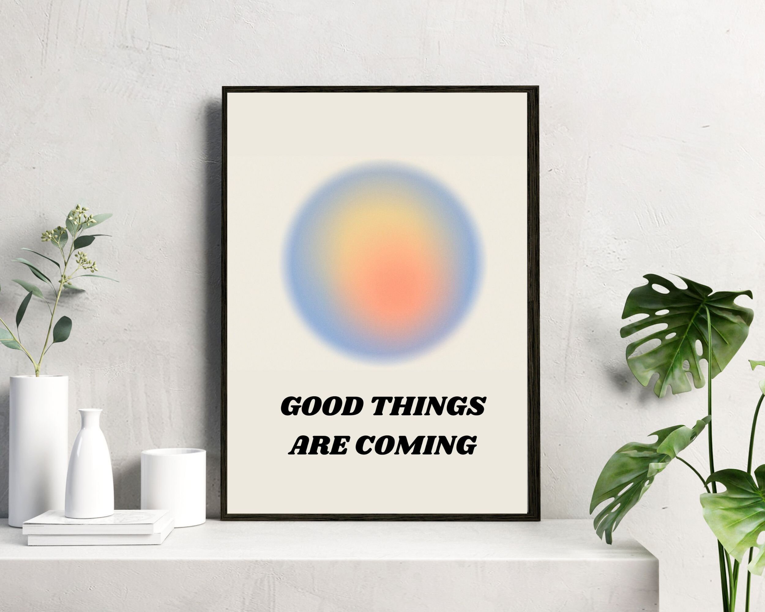 Good Things Are Coming Wall Art Print, Energy Aura Poster, Positive ...