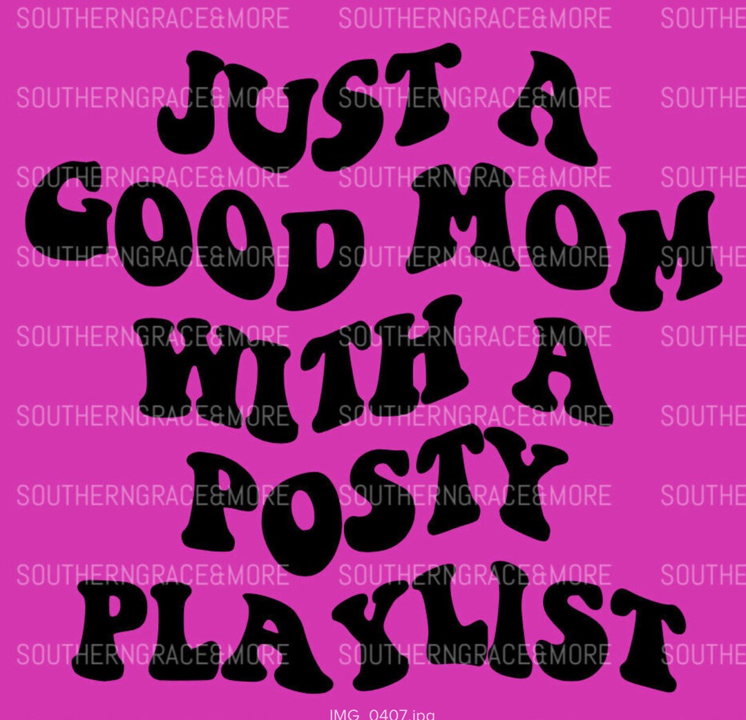 Just A Good Mom With A Posty Playlist SVG Cut File - Etsy