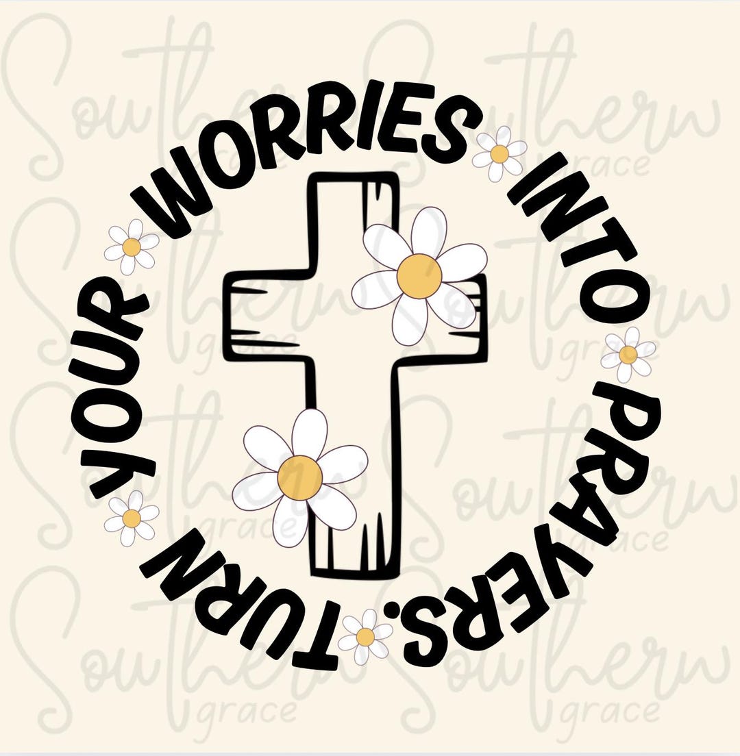 Turn Your Worries Into Prayers | Christian | Religious | Retro ...