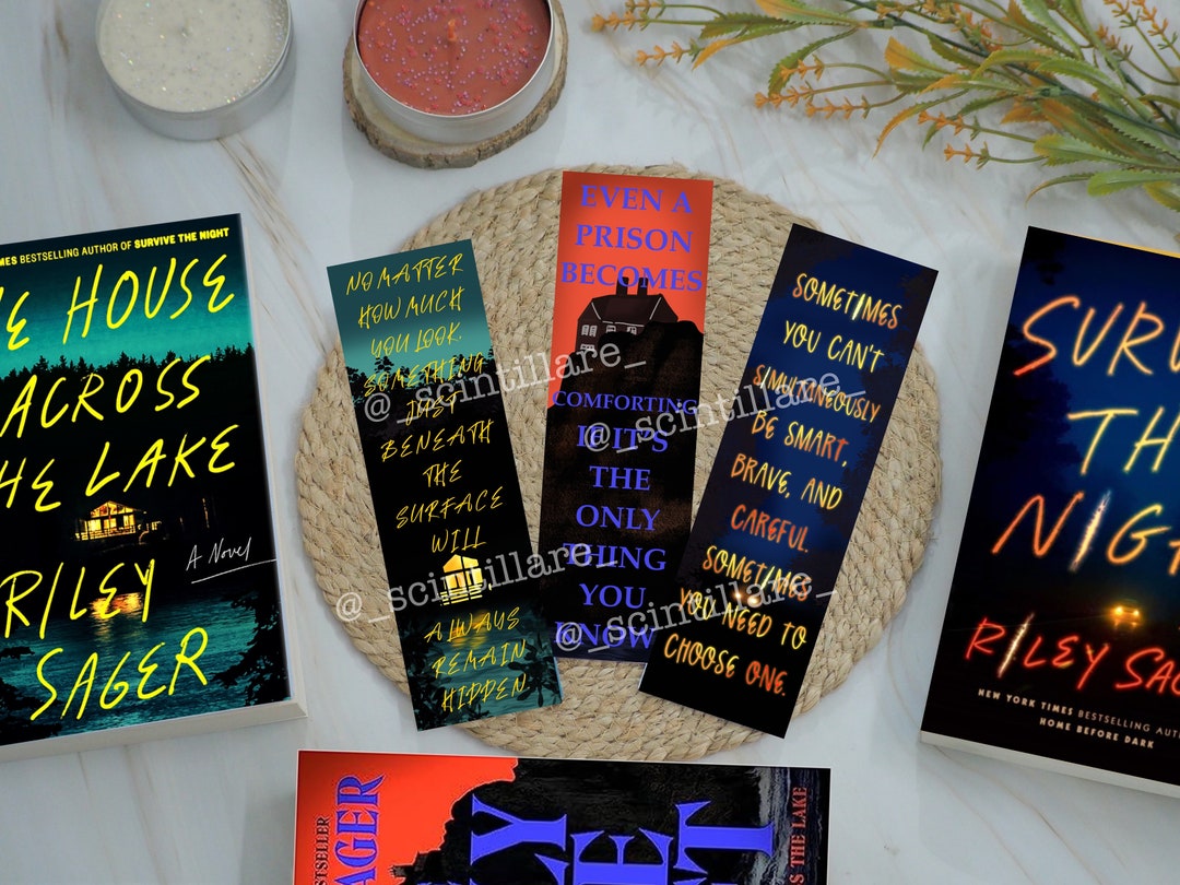 Riley Sager Bookmarks House Across the Lake Survive the Night Only One ...