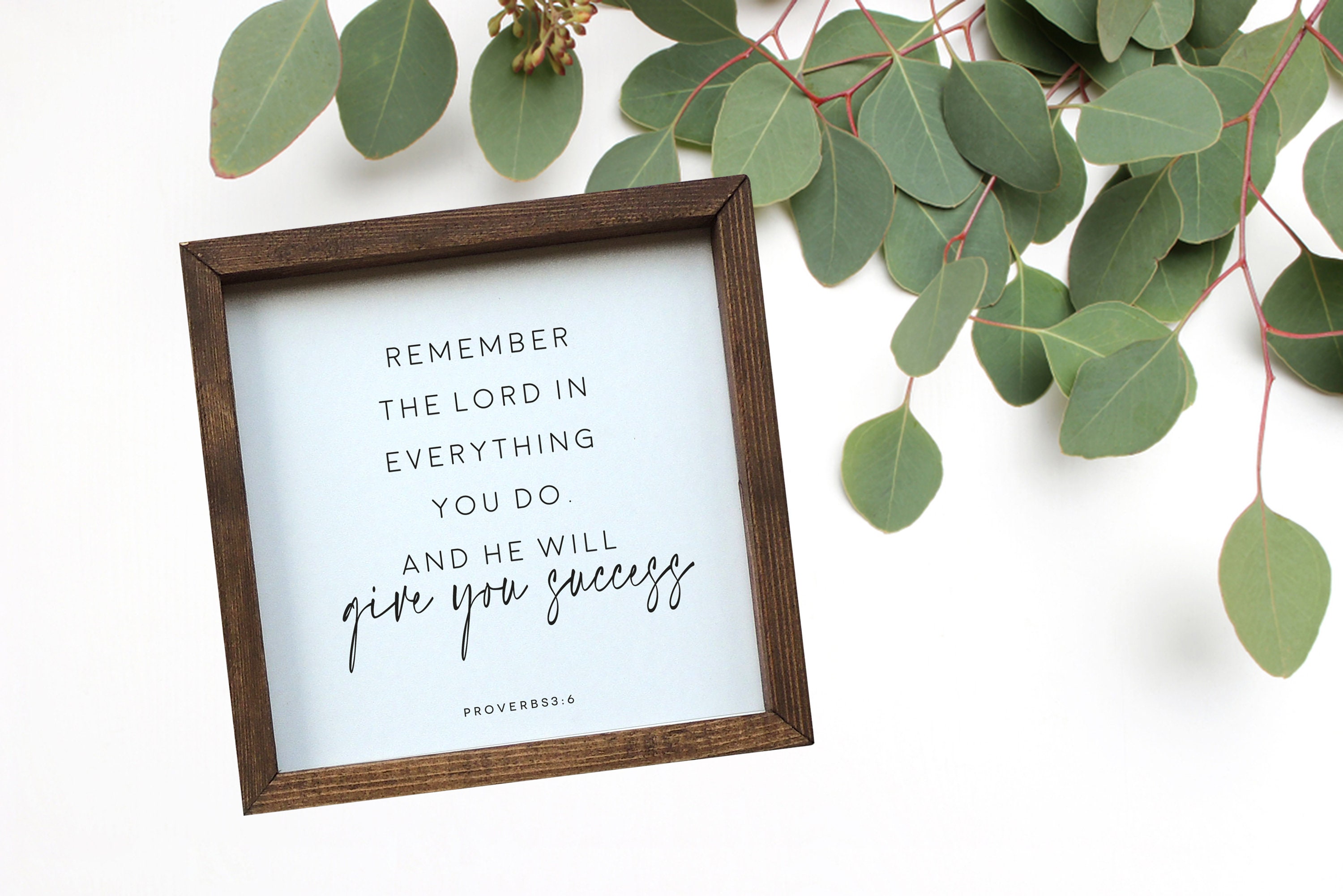 Bible Verse Wall Art | Remember the Lord in Everything You Do. and He ...