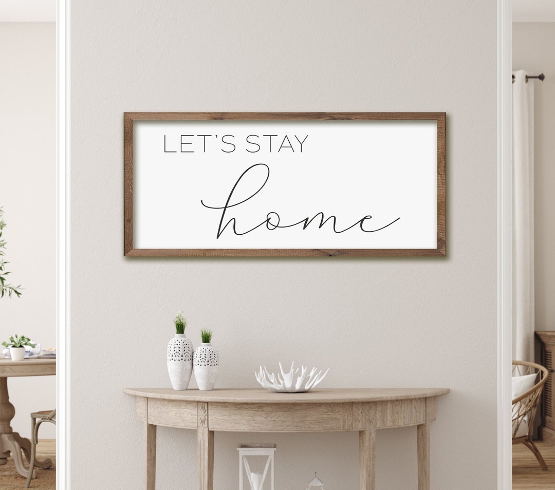 Let's Stay Home Wood Sign | Lets Stay Home | Let's Stay Home | Living ...
