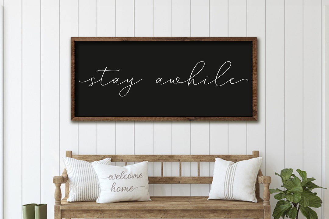 Stay Awhile Sign | Stay Awhile Wood Sign | Black Background Living Room ...