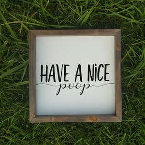 Have a Nice Poop Sign Rustic Bathroom Farmhouse Bathroom | Etsy